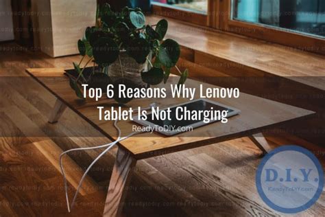 How To Fix Lenovo Tablet Not Charging Ready To Diy
