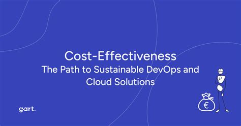 Cost Effectiveness The Path To Sustainable Devops And Cloud Solutions Gart