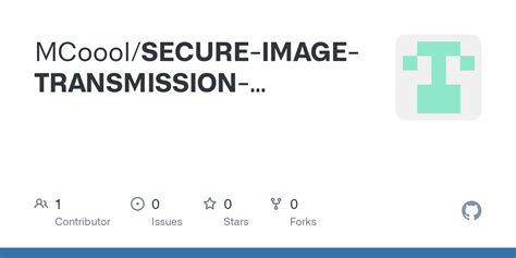 Github Mcooolsecure Image Transmission System Using Modified Aes