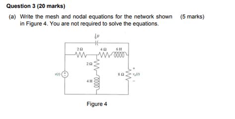 Solved A Write The Mesh And Nodal Equations For The Chegg