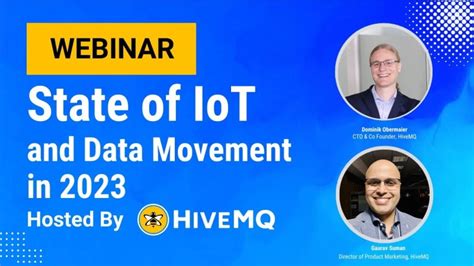 Jens Steinborn On Linkedin Hivemq Webinar State Of Iot And Data