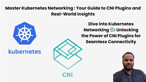 Master Kubernetes Networking Cni Plugins Explained