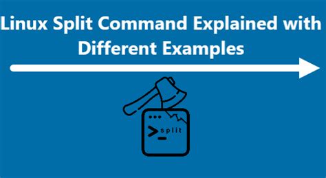 Linux Split Command Explained With Different Examples