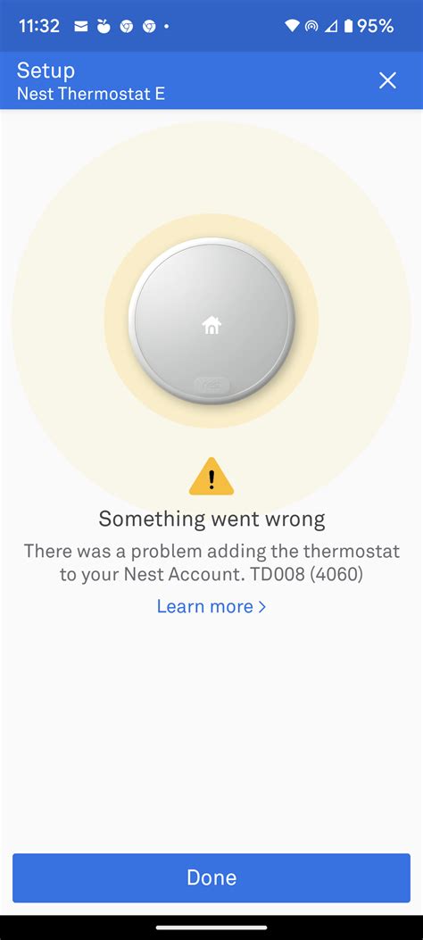 Just Tried To Install A Nest Thermostat E But Everytime I Try To Set It Up I Get This Error R