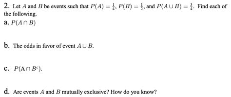 solved let and be events such that p a 1 4 p b 1 2