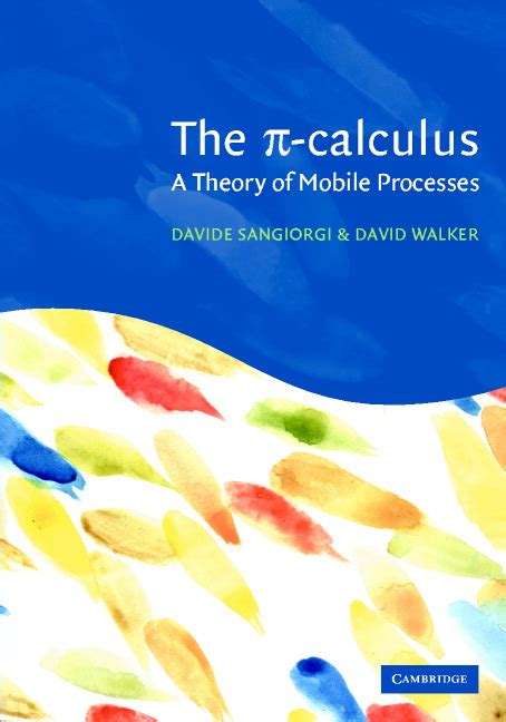 The Pi Calculus