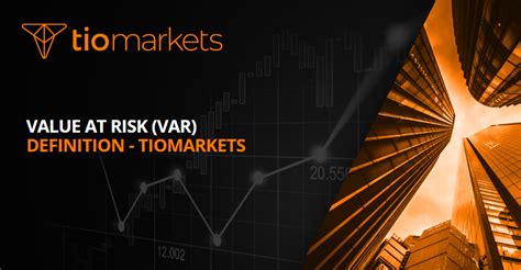 Value At Risk Var Definition Tiomarkets