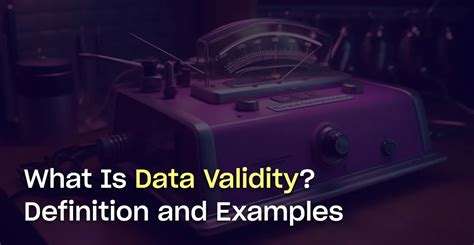 What Is Data Validity Definition Examples And Best Practices Metaplane