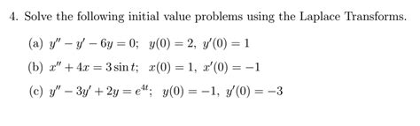 Solved Solve The Following Initial Value Problems Using The
