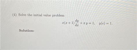 Solved 4 Solve The Initial Value Chegg Com