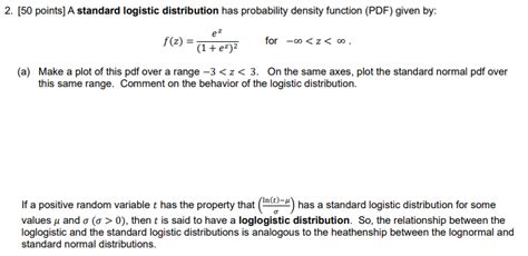 Solved 2 50 Points A Standard Logistic Distribution Has