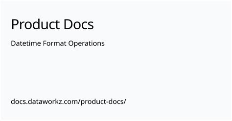Datetime Format Operations Product Docs