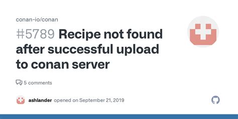 Recipe Not Found After Successful Upload To Conan Server Issue Conan Io Conan GitHub