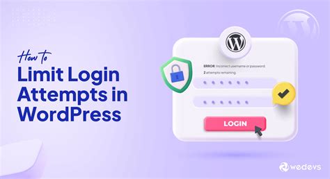 How And Why You Should Limit Login Attempts In Wordpress Plugincode Wedevs