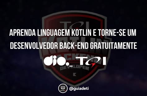 bootcamp tqi kotlin backend developer aprenda kotlin e torne se um