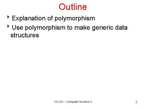 Polymorphism Outline 8 Explanation Of Polymorphism 8 Use