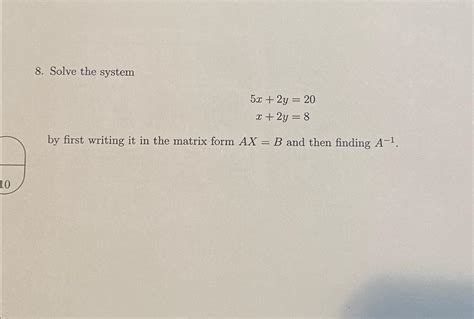 Solved Solve The System5x 2y 20x 2y 8by First Writing It In