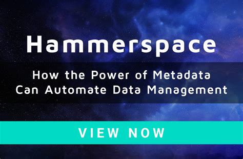 How The Power Of Metadata Can Automate Data Management Hammerspace