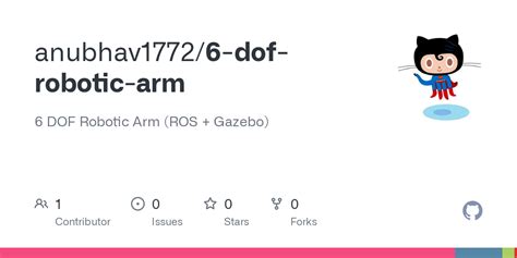 GitHub Anubhav Dof Robotic Arm DOF Robotic Arm ROS Gazebo