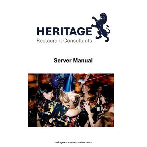 Server Manual Heritage Restaurant Consultants Server Manual Heritage Restaurant Consultants