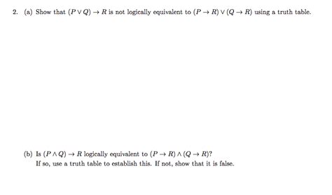 solved 2 a show that pvq r is not logically