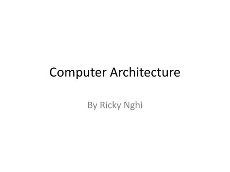 PPT Computer Architecture PowerPoint Presentation Free Download ID 4430124