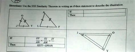 Directions Use The Sss Similarity Theorem In Writing An If Then Statement To Describe The