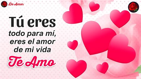 Para Ti Mi Amor Estas Bonitas Palabras De Amor ☆ Tú Eres Todo Eso Para