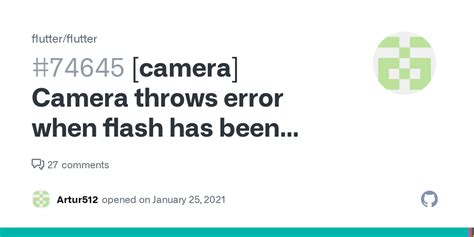 Camera Camera Throws Error When Flash Has Been Turned On Issue Flutter Flutter GitHub