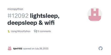 Lightsleep Deepsleep Wifi Micropython Discussion Github