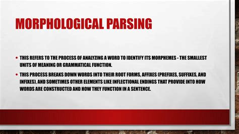Morphological Parsing Ling 132 Morphology And Syntaxpptx