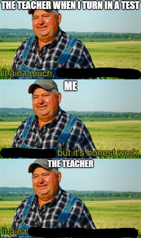 Its Honest Work Meme Quotes Home