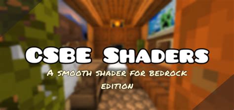 CSBE Shaders 1 18 Minecraft Mods