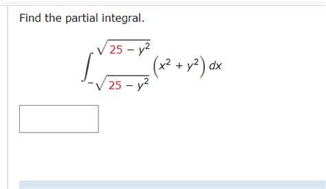 Solved Find The Partial Integral Course Hero