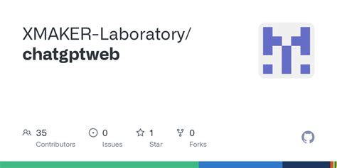 GitHub XMAKER Laboratory Chatgptweb