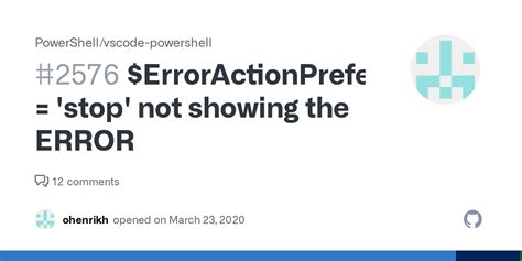 Erroractionpreference Stop Not Showing The Error Issue Powershell Vscode