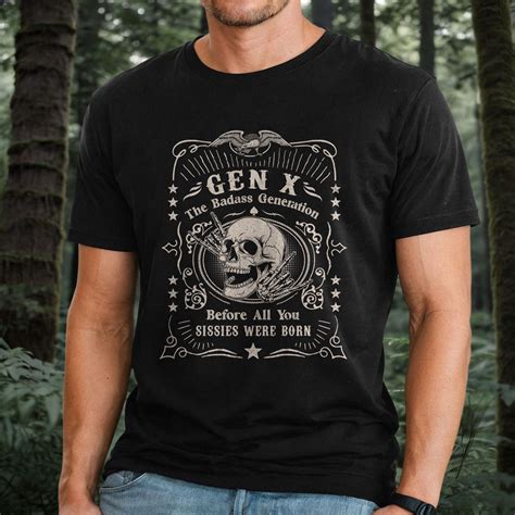 Gen X The Badass Generation Tshirts Gen X T Shirt Women Genx T Shirt