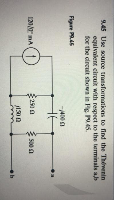 Solved 945 Use Source Transformations To Find The Thévenin