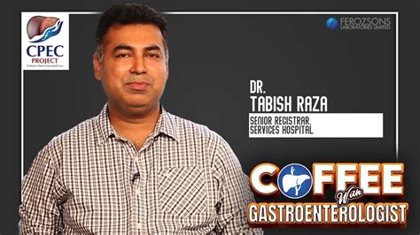 Coffee With Gastroenterologist Dr Tabish Raza Episode 15 Youtube
