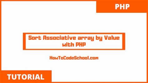 Php Sort Associative Array By Value