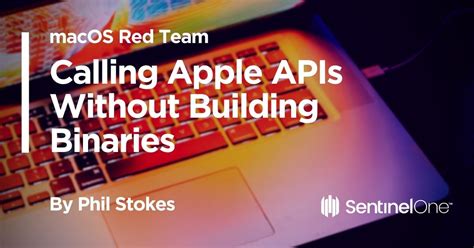Macos Red Team Calling Apple Apis Without Building Binaries