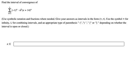 [solved] Find The Interval Of Convergence Of Sum N 2 I