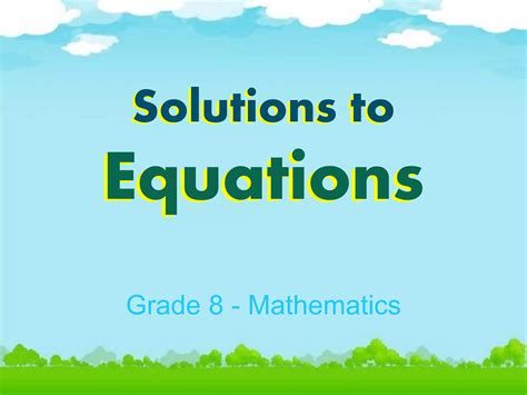 Solving Linear Equations Grade 8 Mathematics Pptx Physics Science