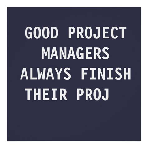 Good Project Managers Funny Famous PMO Quote Poster Tap Personalize