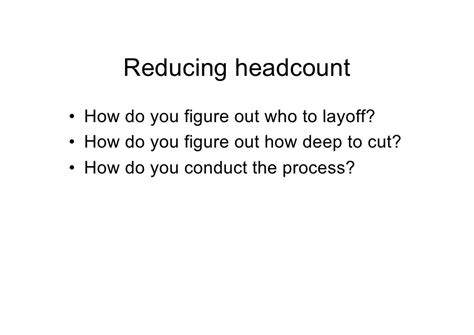 Reducing Headcount How Do