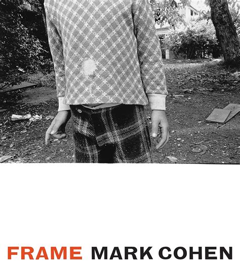 Mark Cohen Frame A Retrospective Mark Cohen Amazonfr Livres