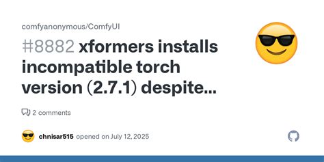 Xformers Installs Incompatible Torch Version 271 Despite Having