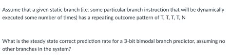 solved assume that a given static branch i e some