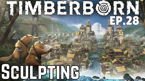 Sculpting The Land Timberborn Update 7 Hard Mode Ep28 Youtube