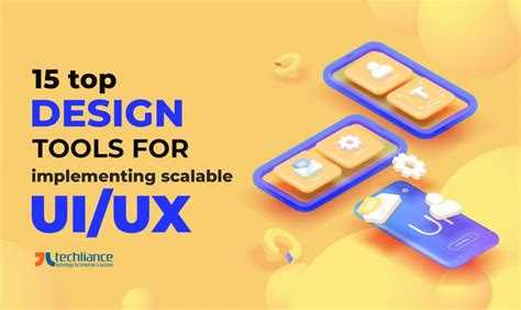 15 Top Design Tools For Implementing Scalable Ui Ux